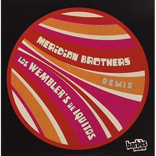 Meridian Brothers Remix - 7-Inch Single – World Wide Stereo